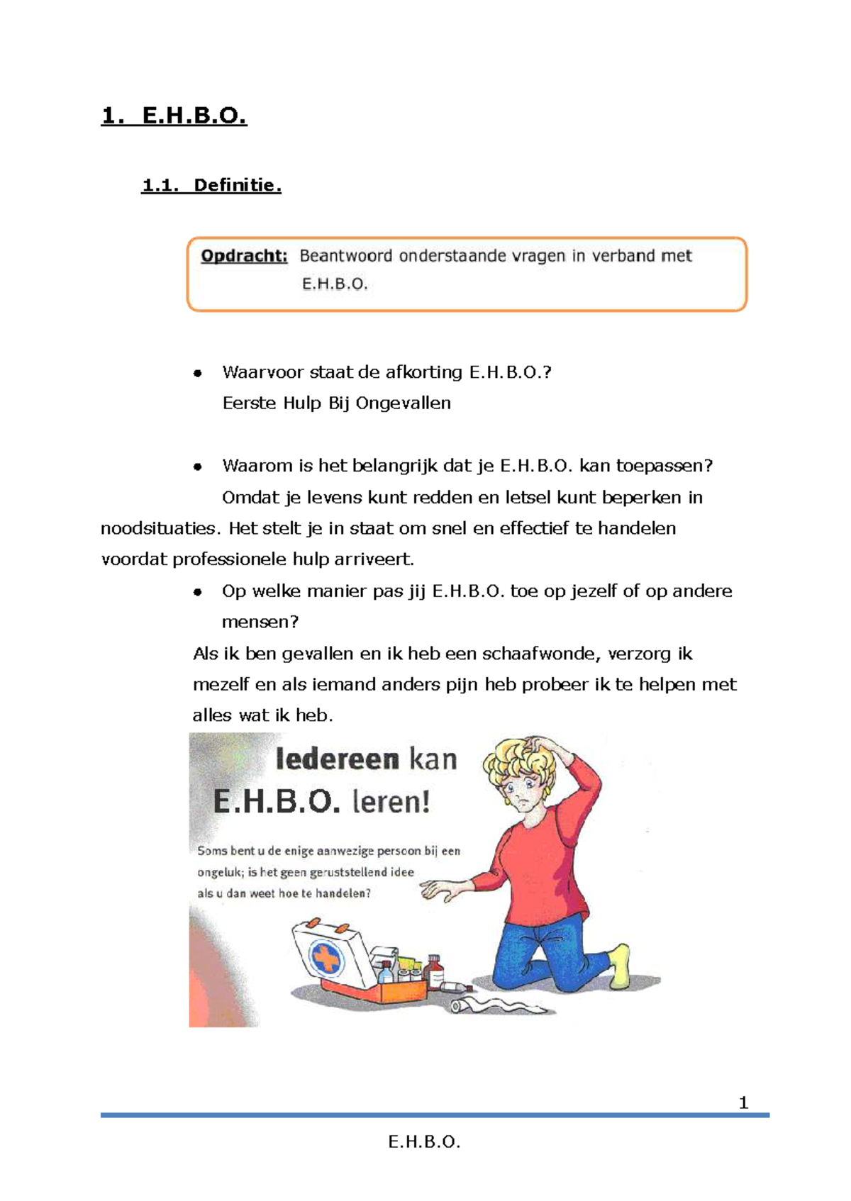 E.H.B.O. - Eerste Hulp Bij Ongevallen: Definitie en Verzorging van ...