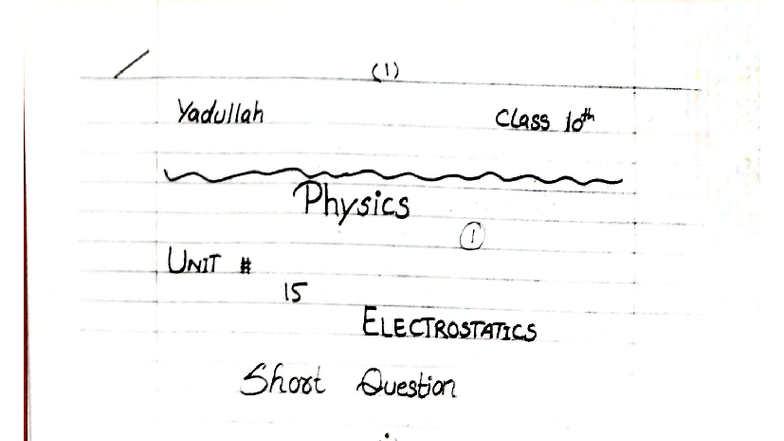 Physics Unit 15: Electrostatics Short & Long Questions Review - Studocu
