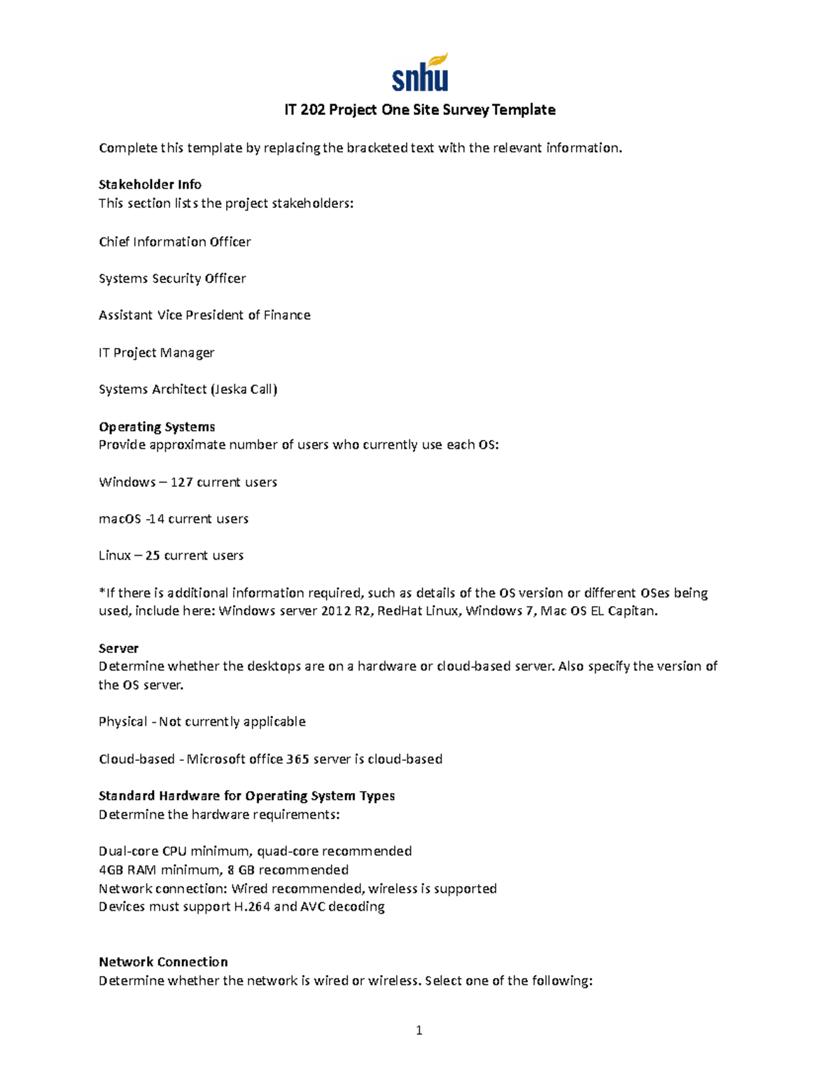IT 202 Project One Site Survey - Stakeholder Info This section lists ...