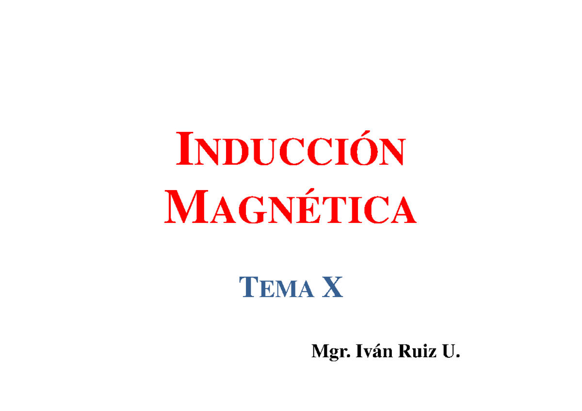 TEMA 11: Inducción Magnética - Conceptos y Experimentos I. Ruiz - Studocu