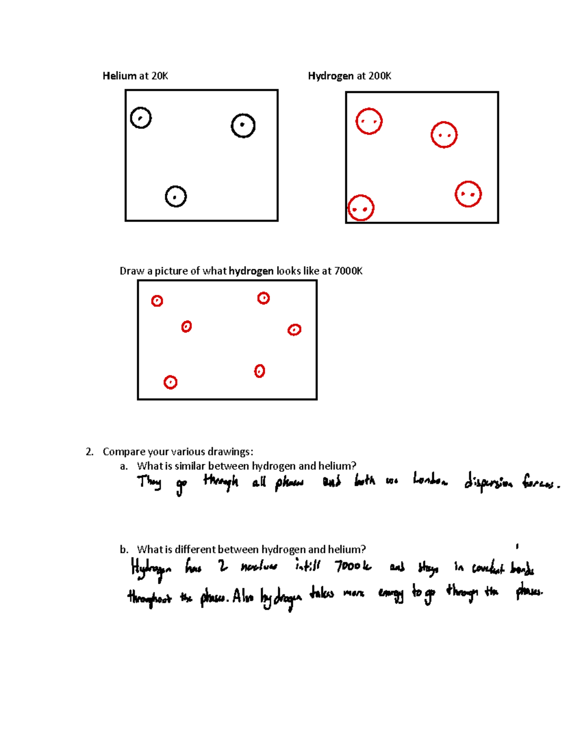 Chem 1061 (Worksheet) 18 - Helium at 20K Hydrogen at 200K Draw a ...