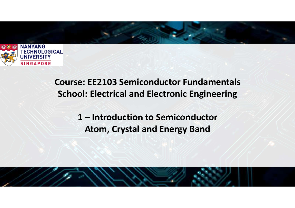 EE2103 - Week 1 - Atom, Crystal and Energy Band - Course: EE2103 ...