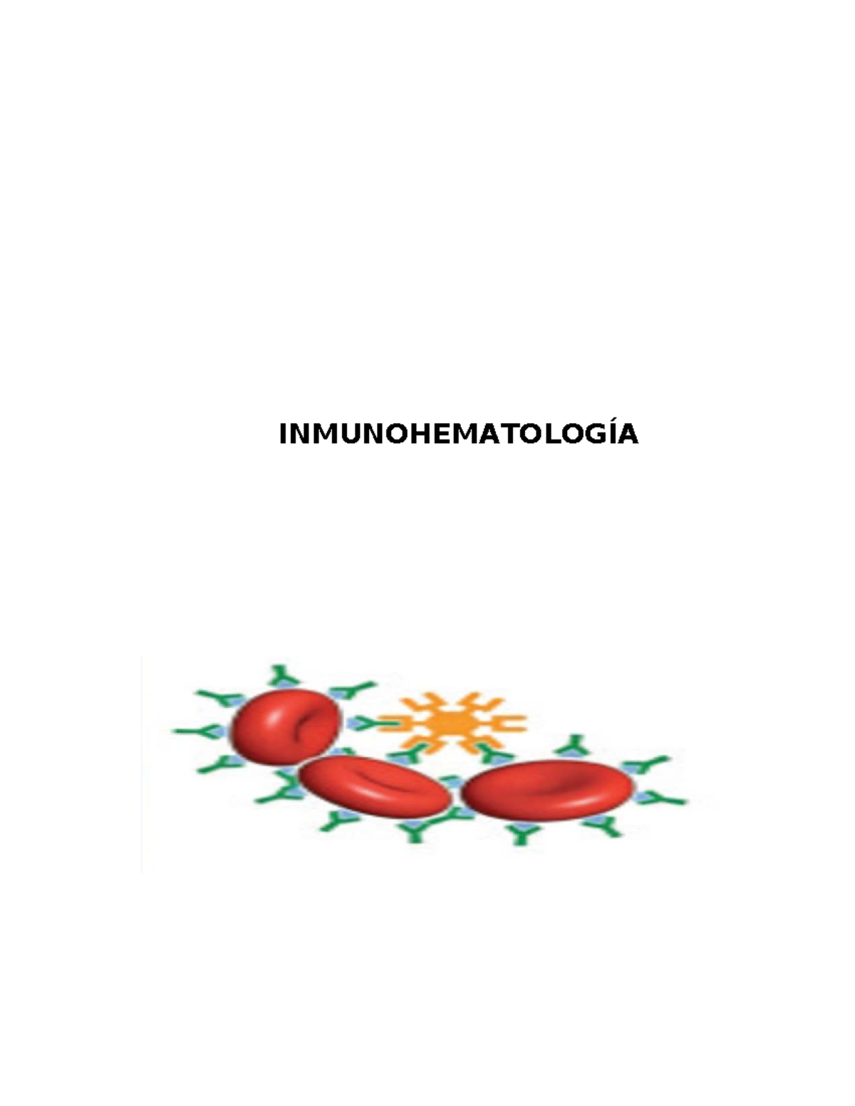 Inmunohematología: Monografía sobre Grupos Sanguíneos y Transfusiones ...