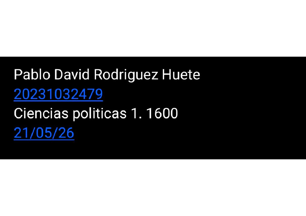 Ciencias Políticas 1: Tarea - Pablo David Rodriguez Huete - Studocu