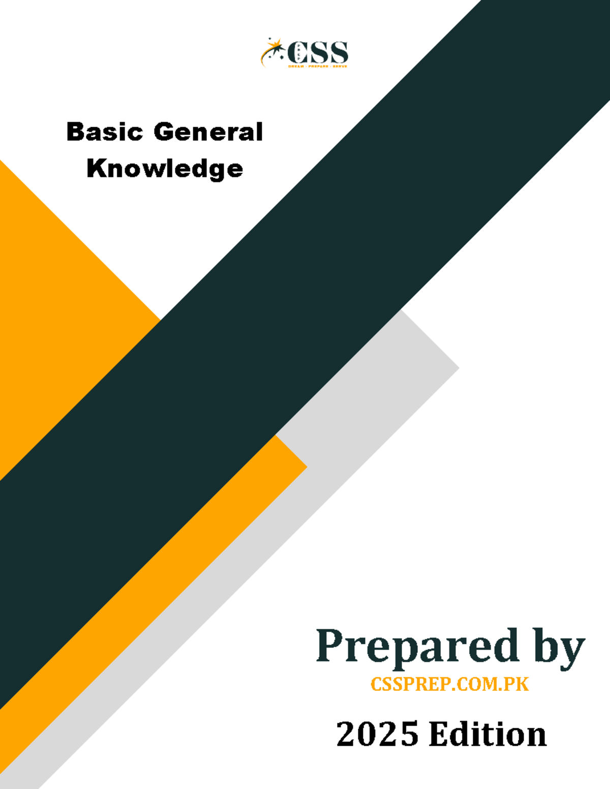 Basic General Knowledge Overview - CSSPREP.COM.PK 2025 Edition - Studocu
