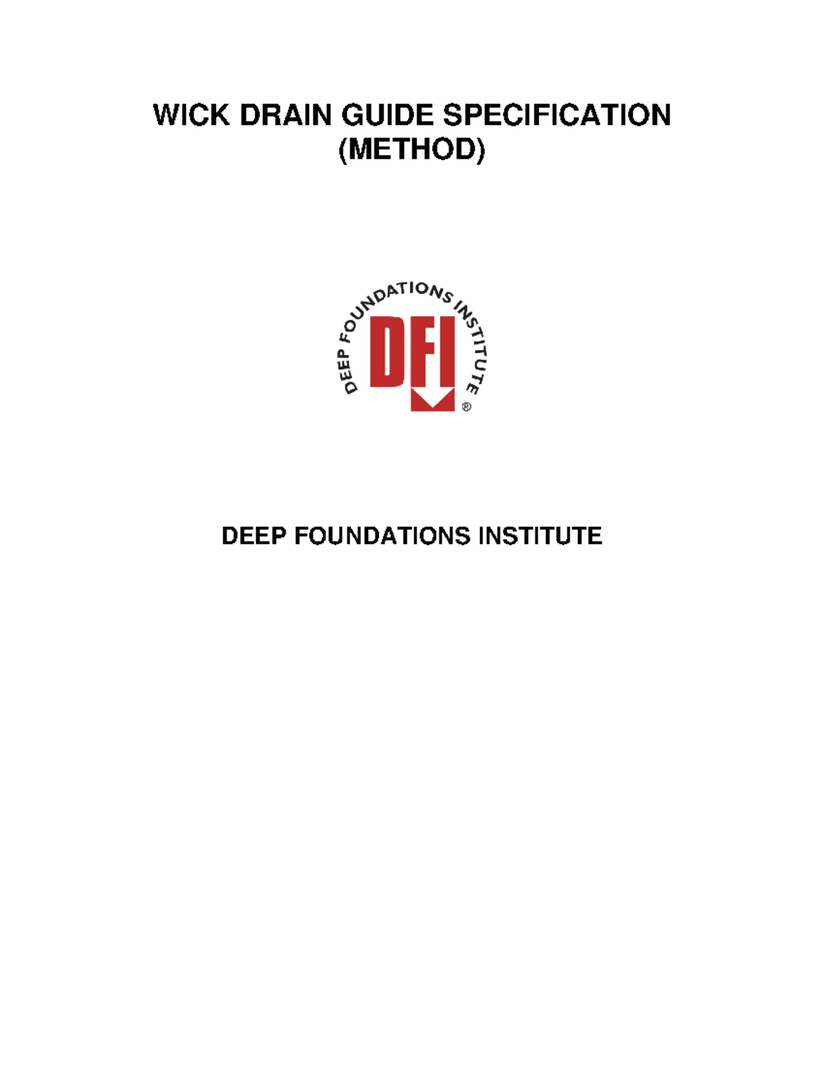 Wick Drain Installation Guide: Specification Method DFI 2014 - Studocu