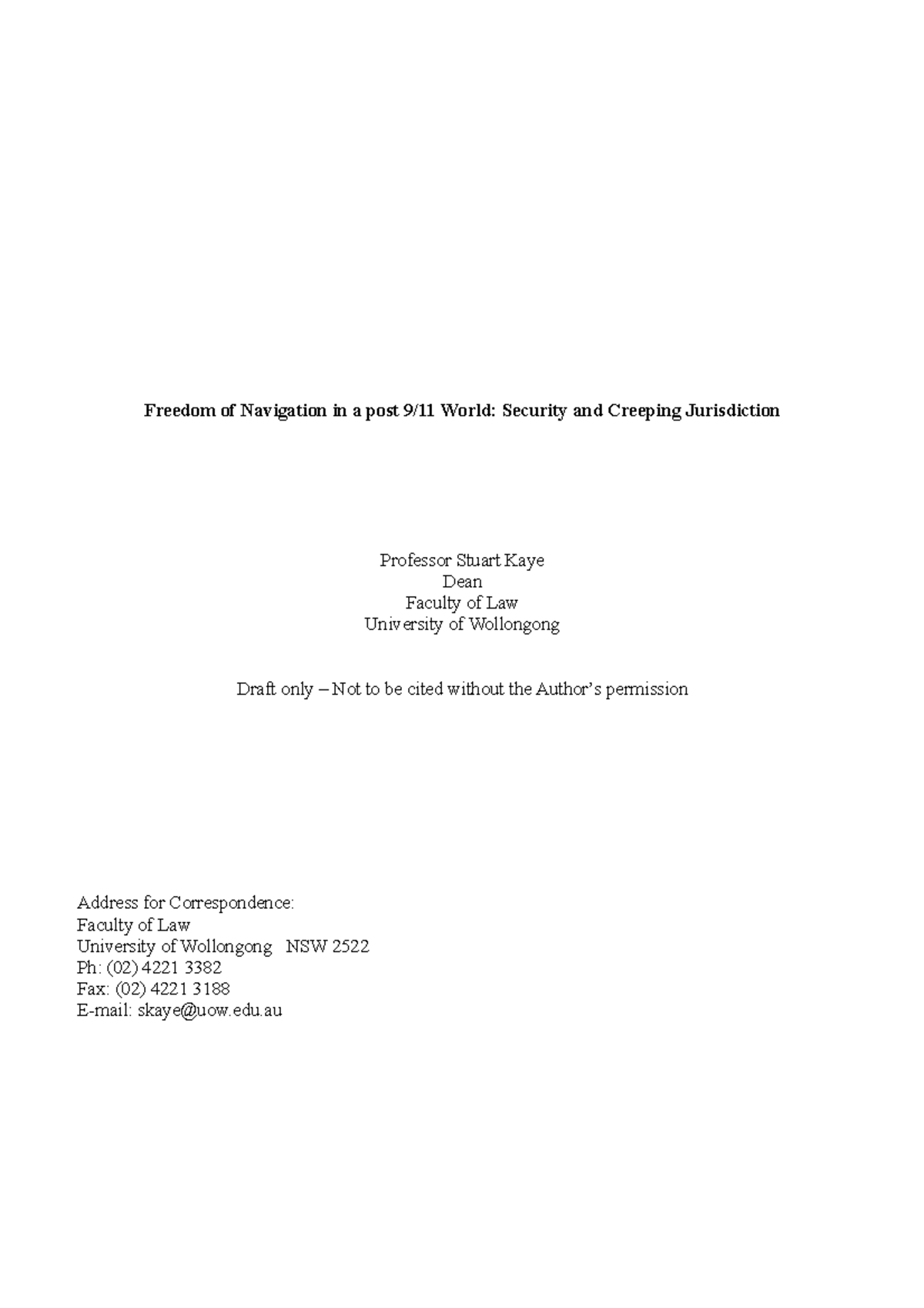 1381 kaye freedom of navigation in a post 911 world - Freedom of ...