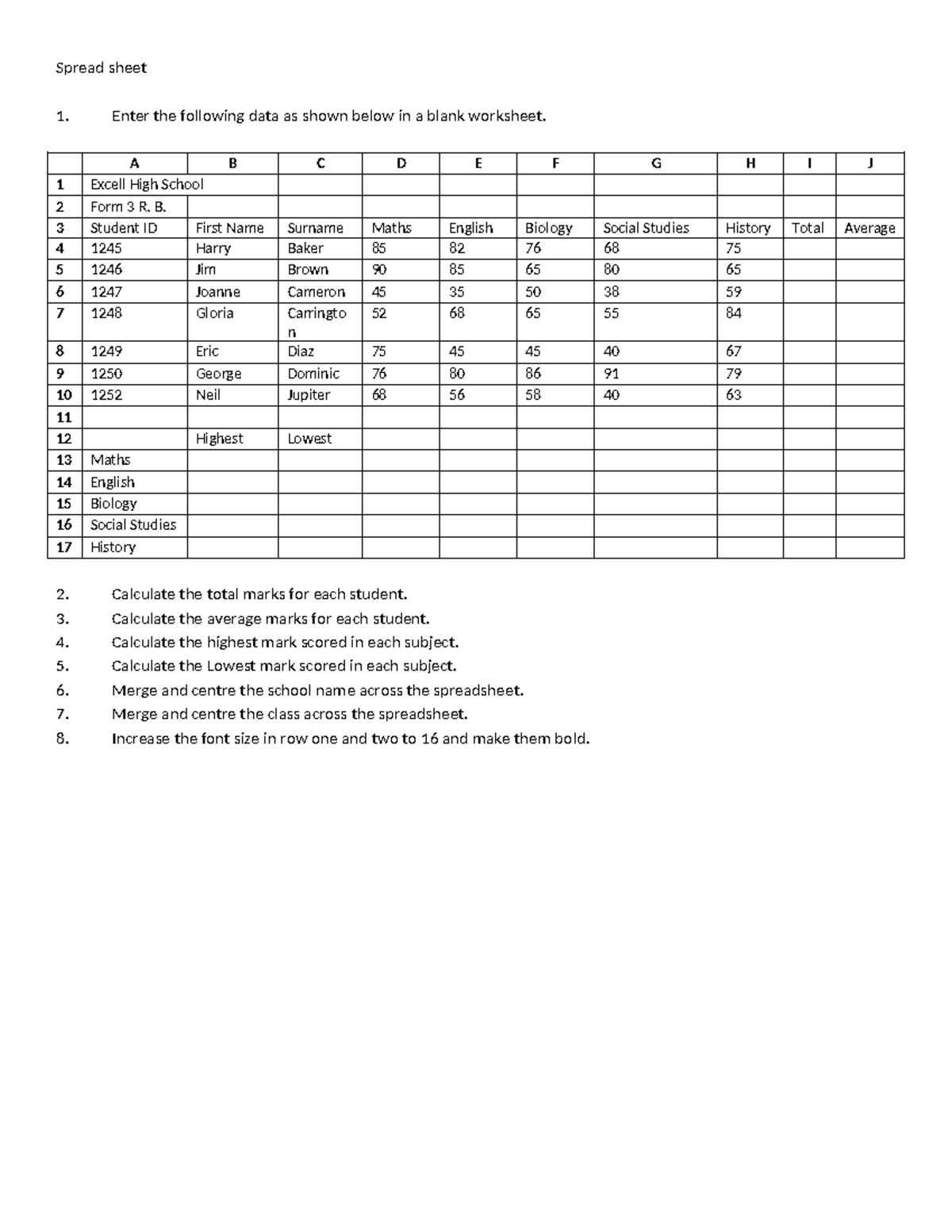 Activity 2 spreadsheet - Spread sheet 1. Enter the following data as ...