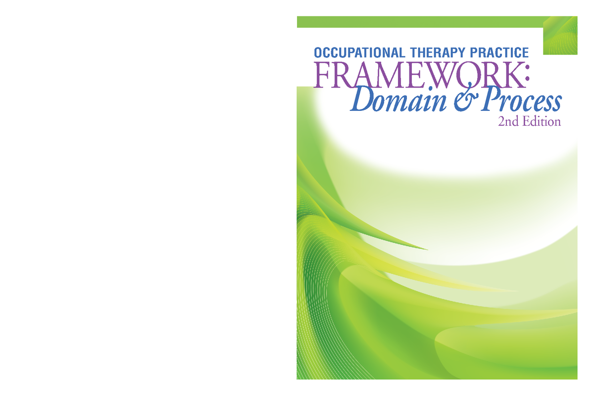 Occupational Therapy Practice Framework: Domain & Process (2nd Ed ...