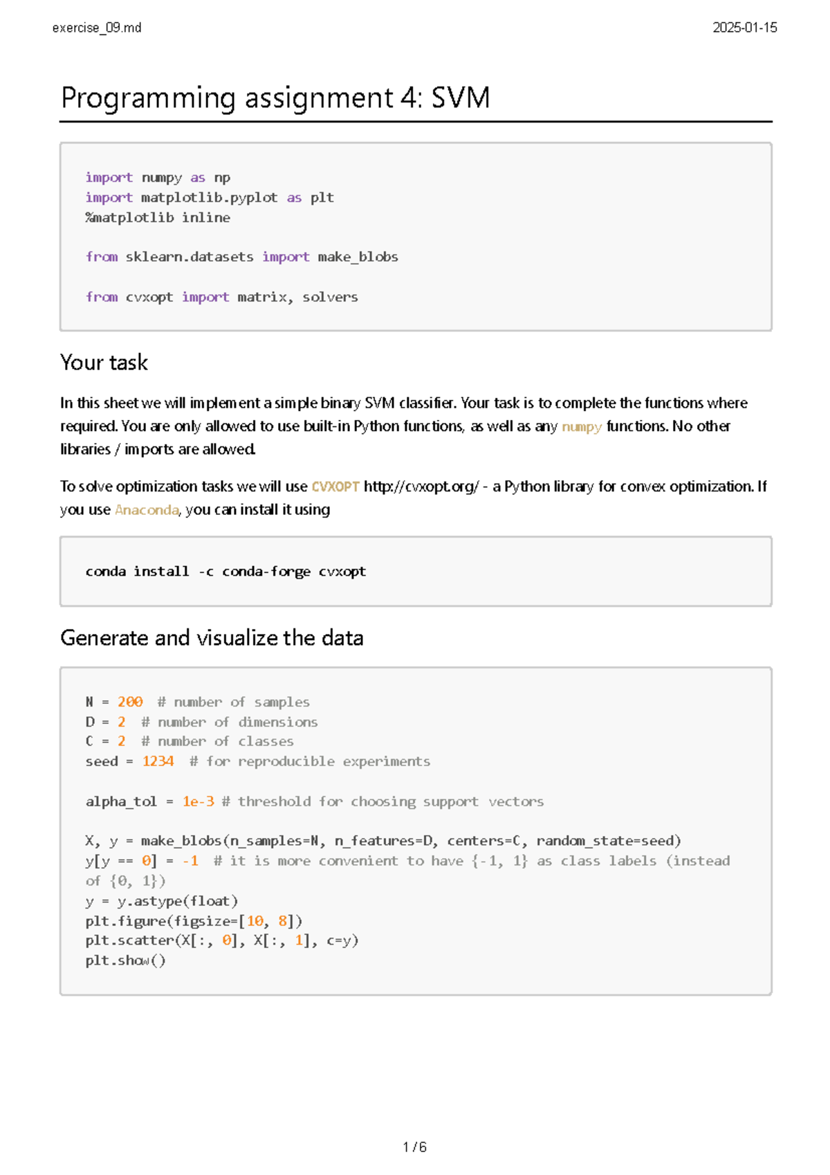 Exercise 09 - programming task - Programming assignment 4: SVM import numpy as np import ...