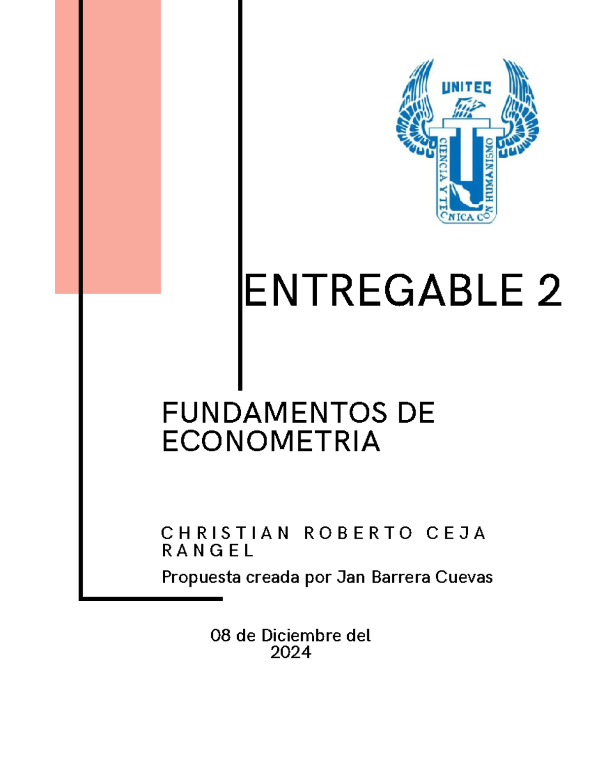 ENTREGABLE 2 FUNDAMENTOS DE ECONOMETRIA - FUNDAMENTOS DE ECONOMETRIA Propuesta creada por Jan ...