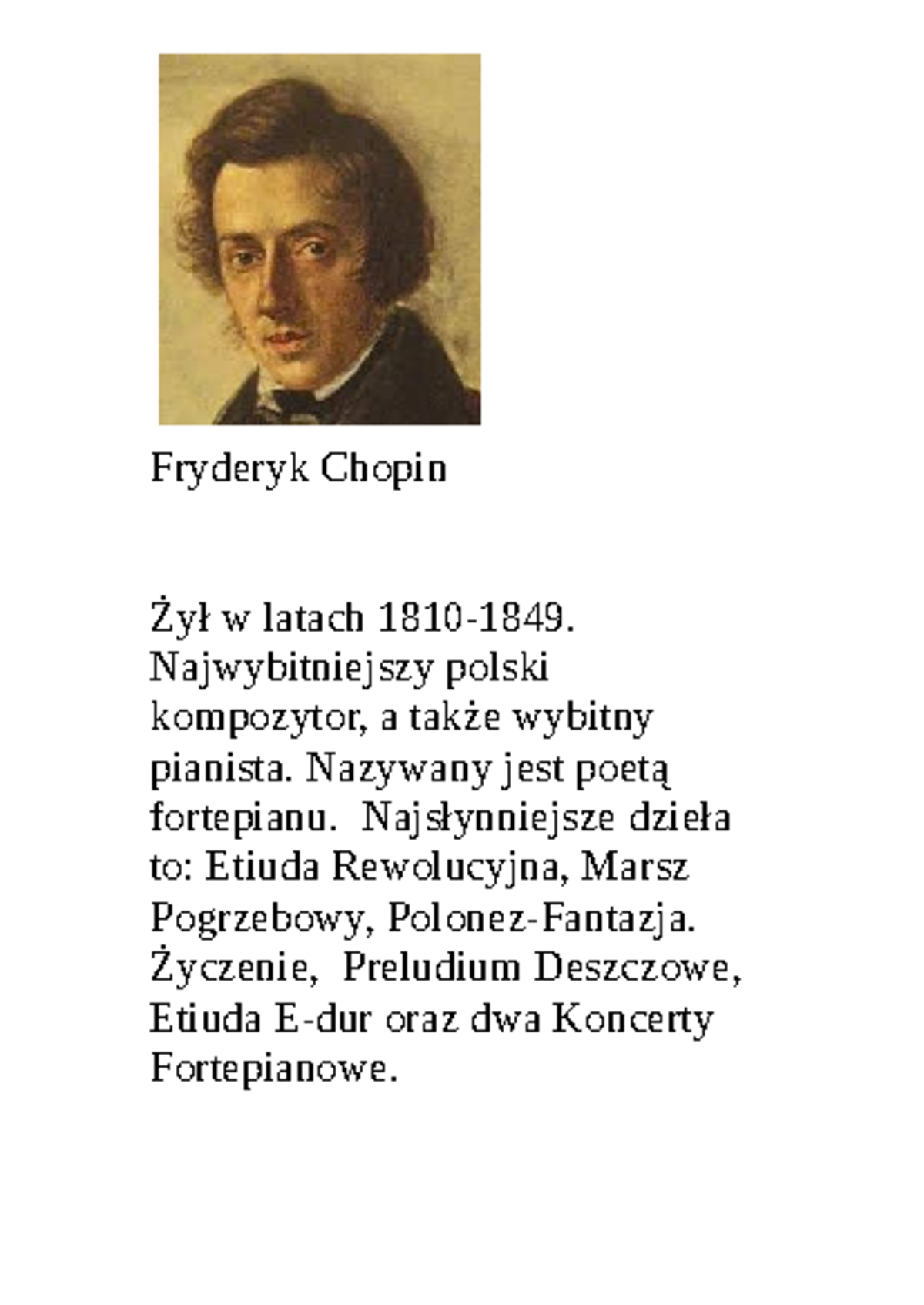 Znani polacy 1 - test - Fryderyk Chopin Żył w latach 1810-1849 ...