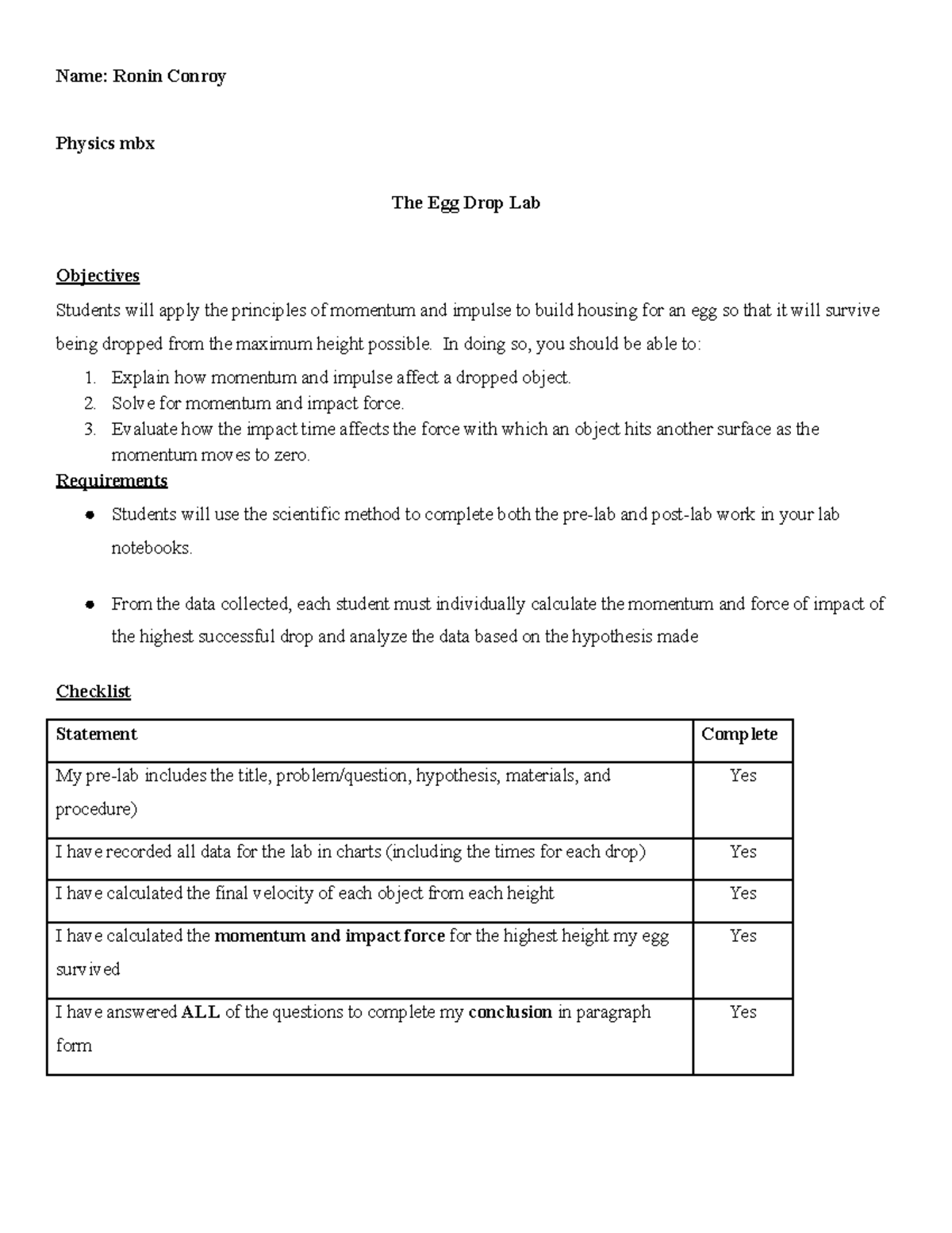 Egg Drop Lab Report - Name: Ronin Conroy Physics mbx The Egg Drop Lab ...
