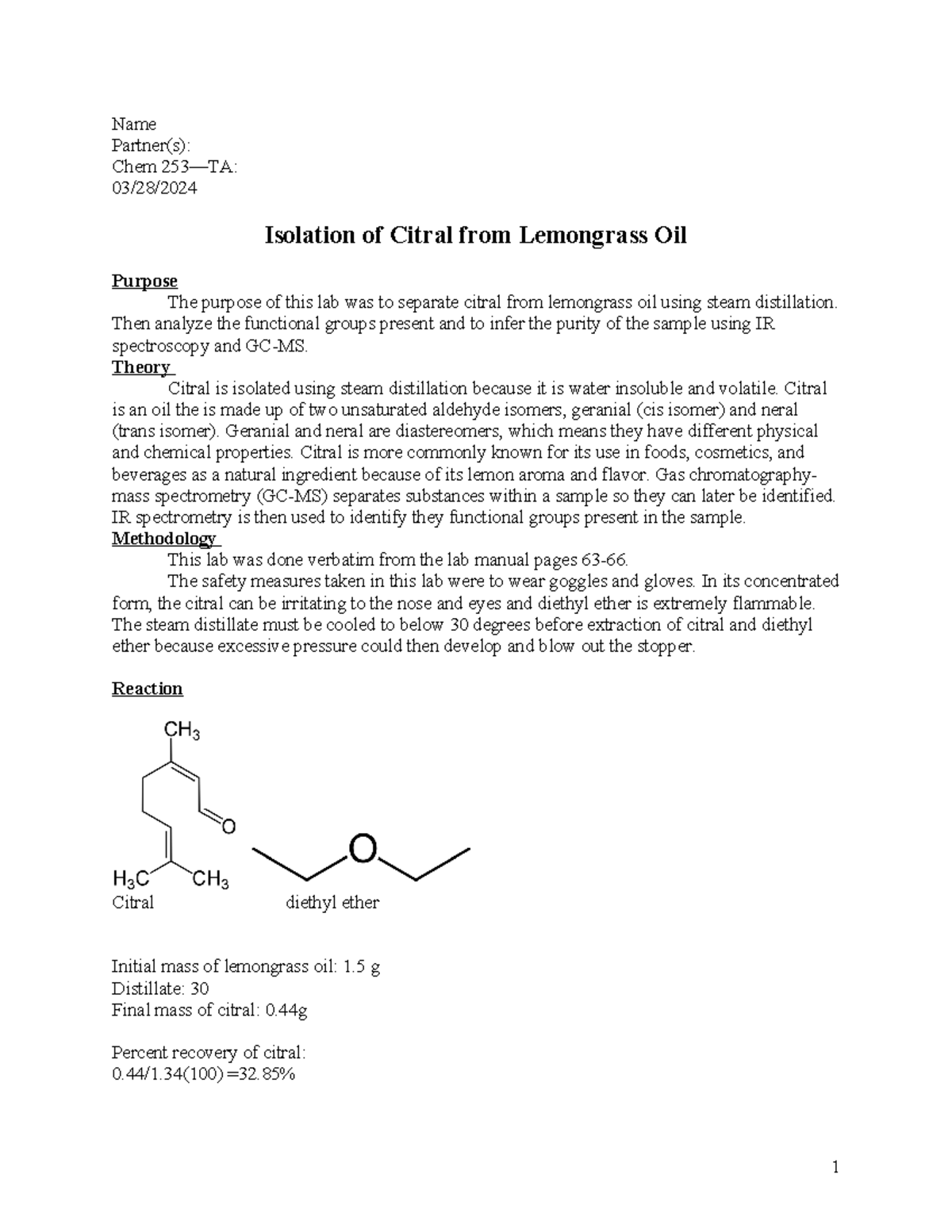 Lemongrass oil lab - Name Partner(s): Chem 253—TA: 03/28/ Isolation of Citral from Lemongrass ...