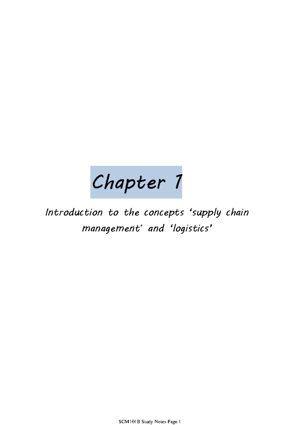 SCM101B Study Notes - Chapter 1 Summary: Supply Chain Concepts - Studocu