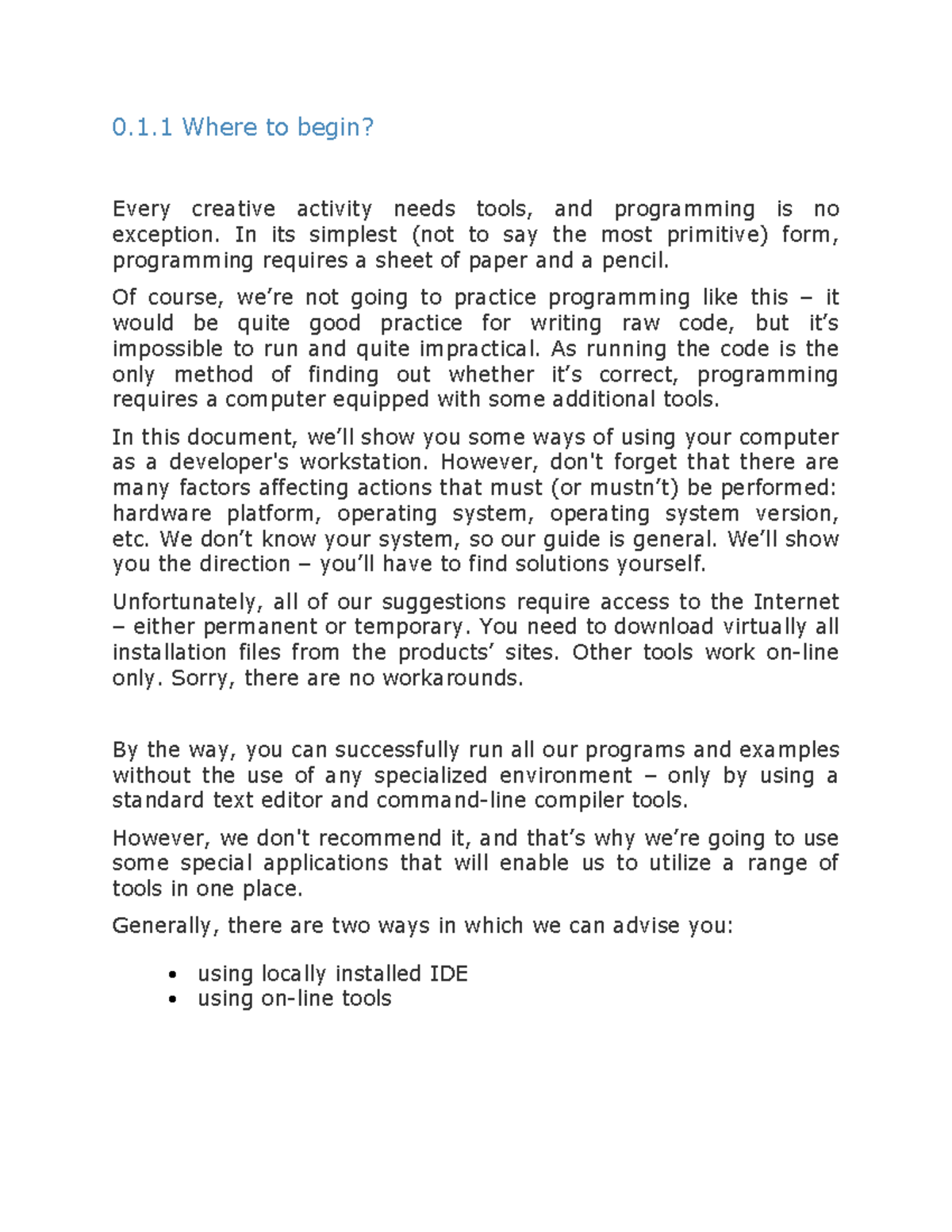 Computing Fundamentals - 0.1 Where to begin? Every creative activity ...