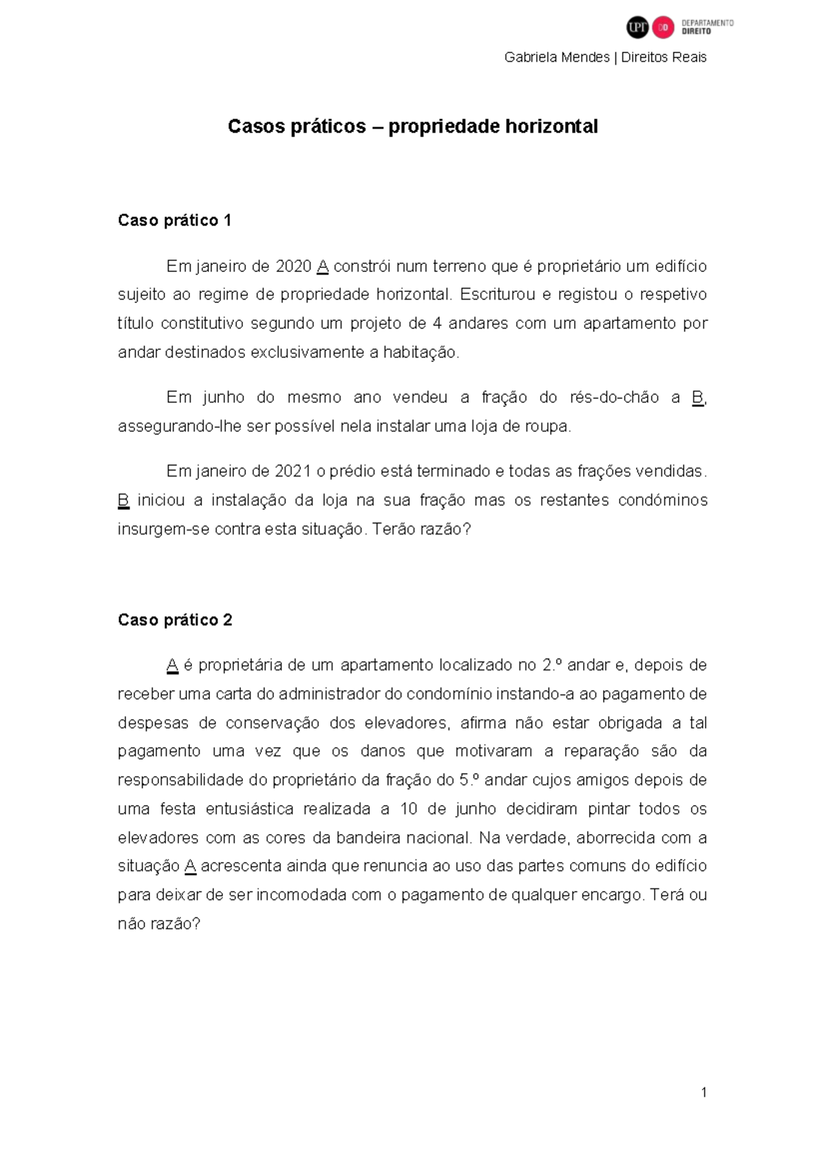 Direitos Reais - Casos Práticos de Propriedade Horizontal - Studocu