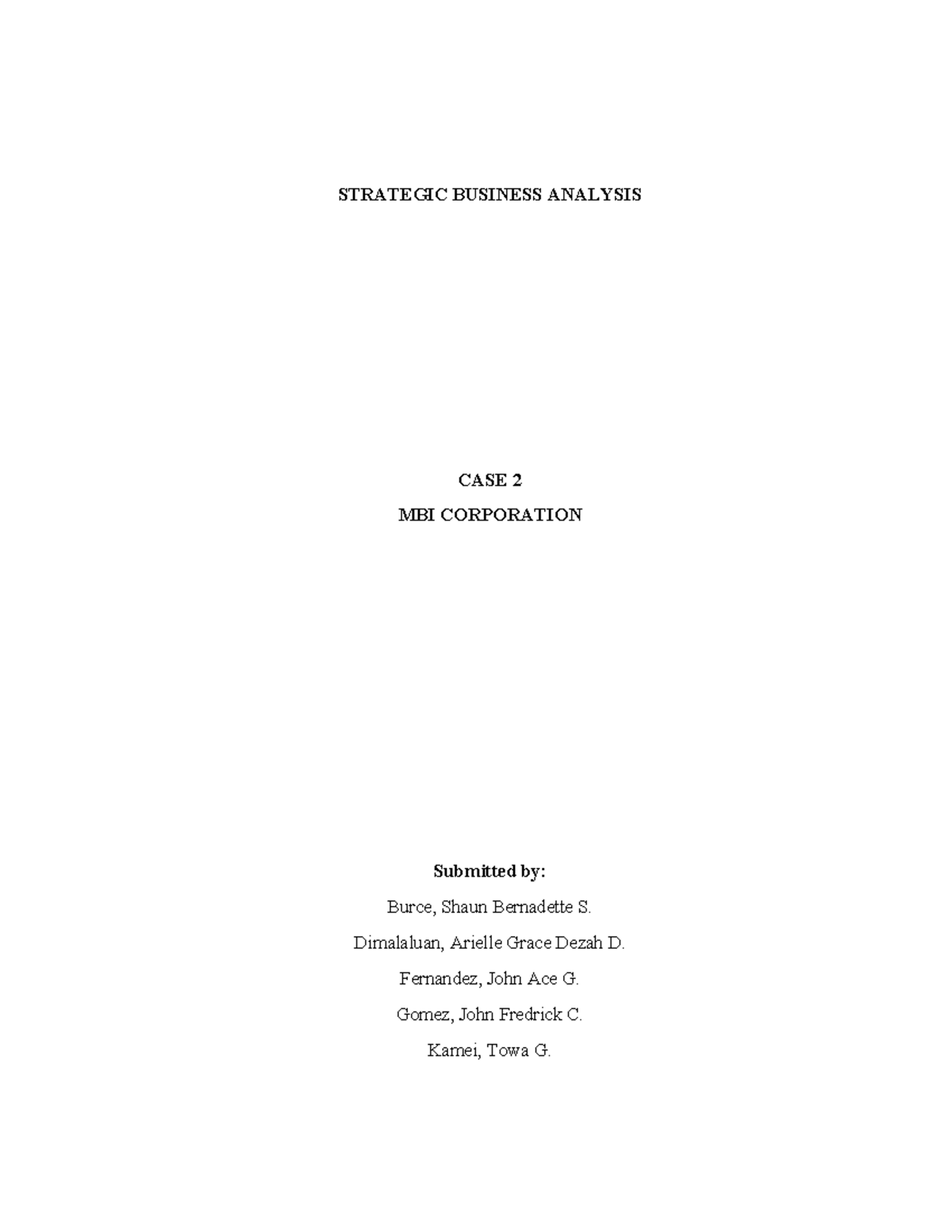 CASE-2 - Acctng - STRATEGIC BUSINESS ANALYSIS CASE 2 MBI CORPORATION ...