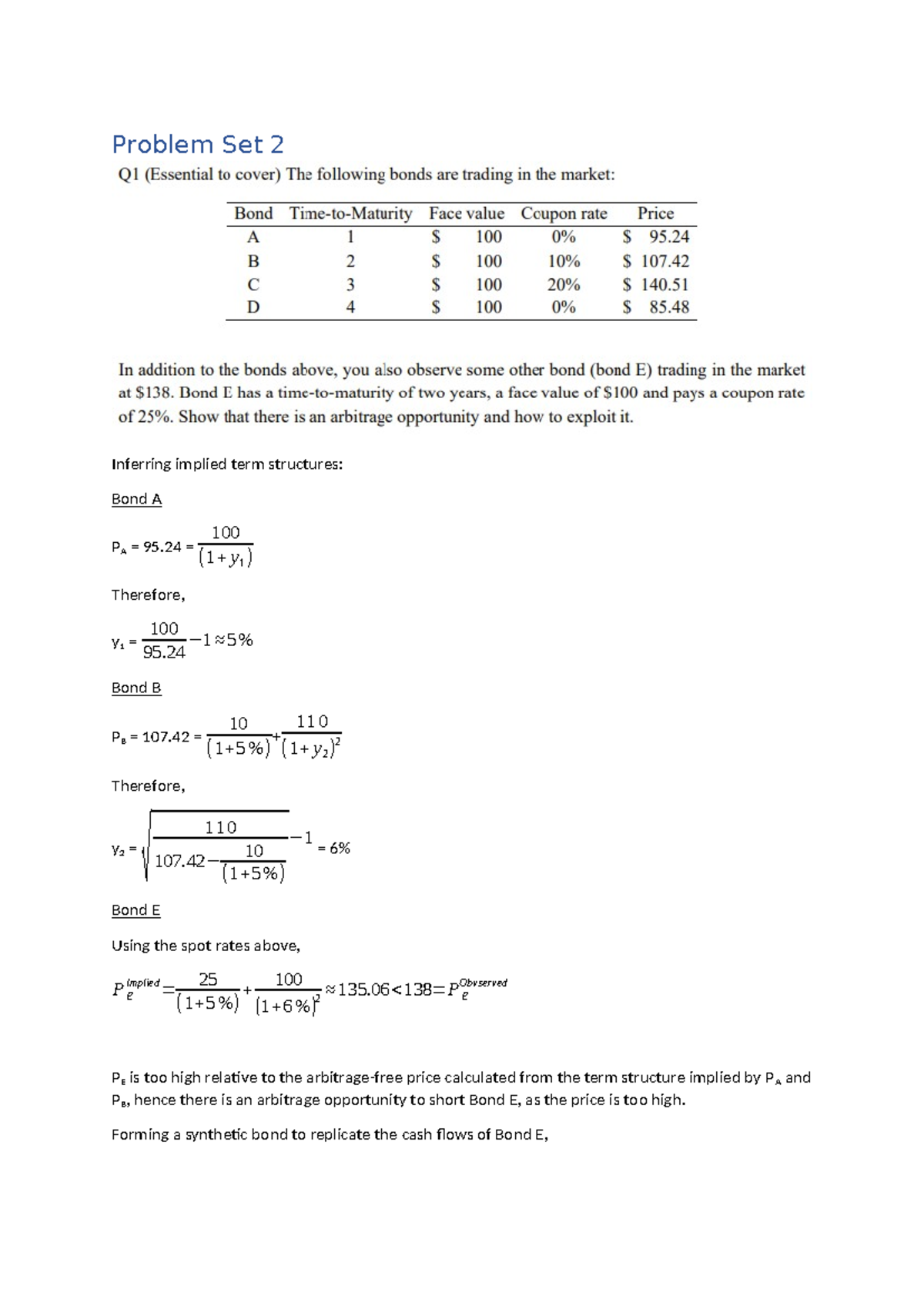 Problem Set 2 - − 1 ≈ 5 % ####### Bond B ####### PB = 107 = 10 ( 1 + 5 %) ####### + 11 0 ( 1 + y ...