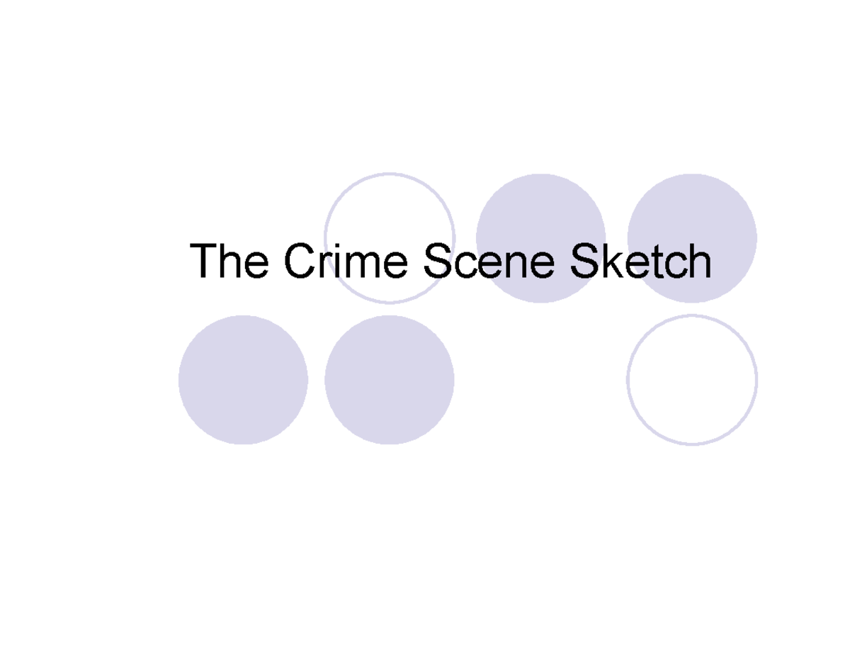 Crimescene Sketch Guide: Techniques & Methods (CRS 101) - Studocu