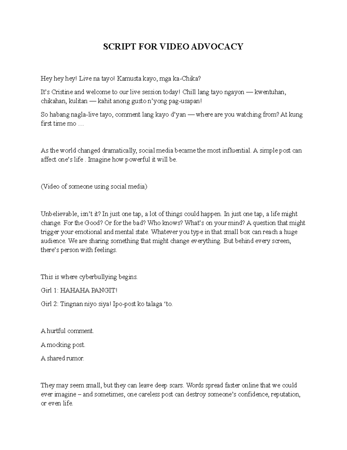 SCRIPT FOR VIDEO ADVOCACY: Cyberbullying Awareness and NETiquette - Studocu