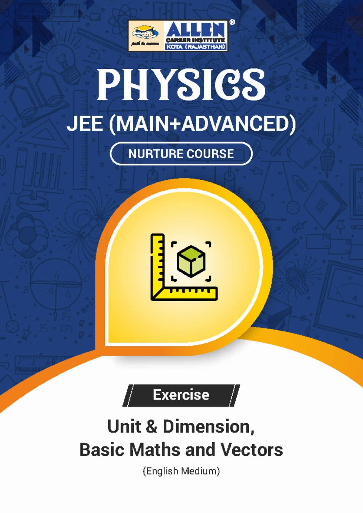 ALLEN JEE NURTURE COURSE: Unit Dimension, Basic Maths & Vectors ...