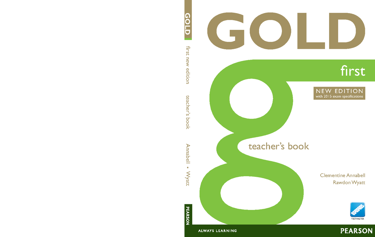 Gold First. Teacher's book - GOLD Clementine Annabell Rawdon Wyatt ...