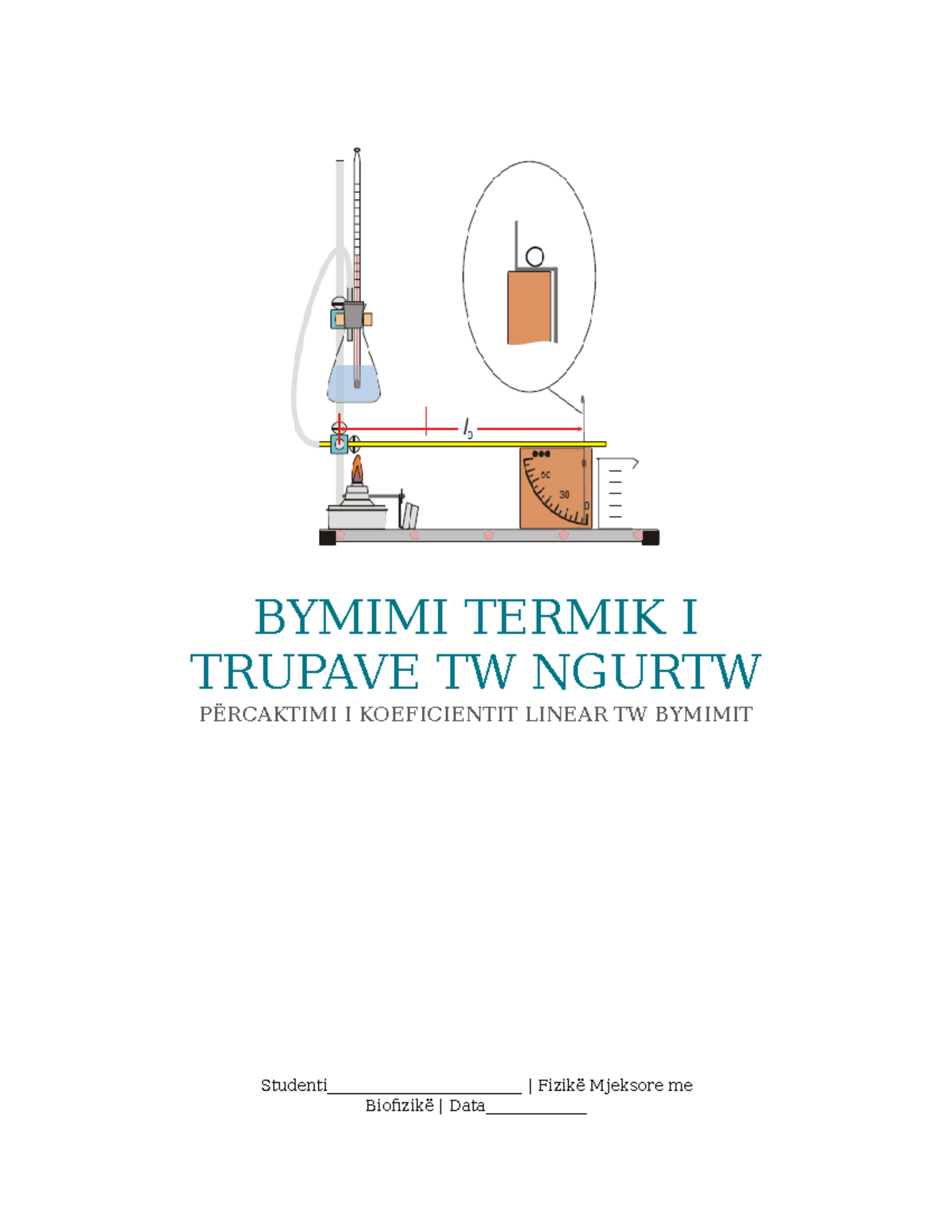 Bymimi Termik i Trupave të Ngurtë: Koeficienti Linear dhe Eksperimenti ...