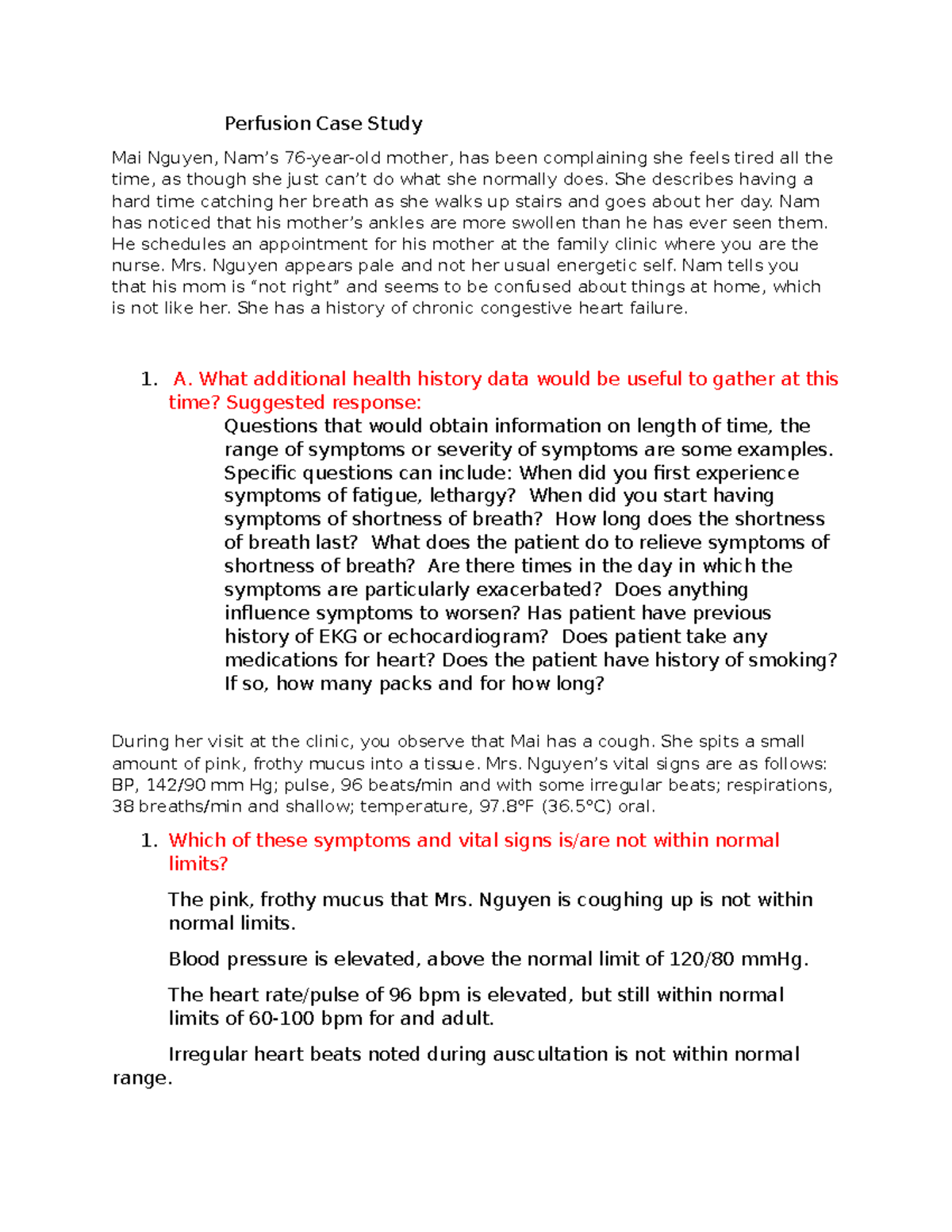 Perfusion Case Study - She describes having a hard time catching her ...