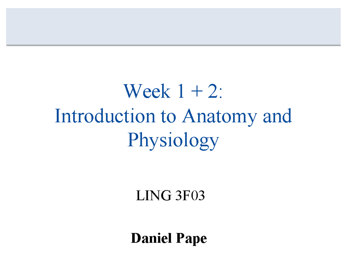 Week 1 & 2: Intro to Anatomy & Physiology LING 3F03 with iClicker ...