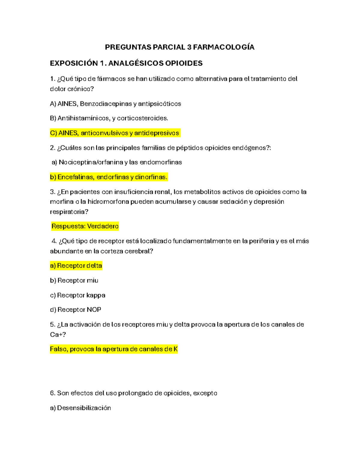 Exámenes y Preguntas sobre Farmacología - Parcial 3 (Analgésicos y - Studocu