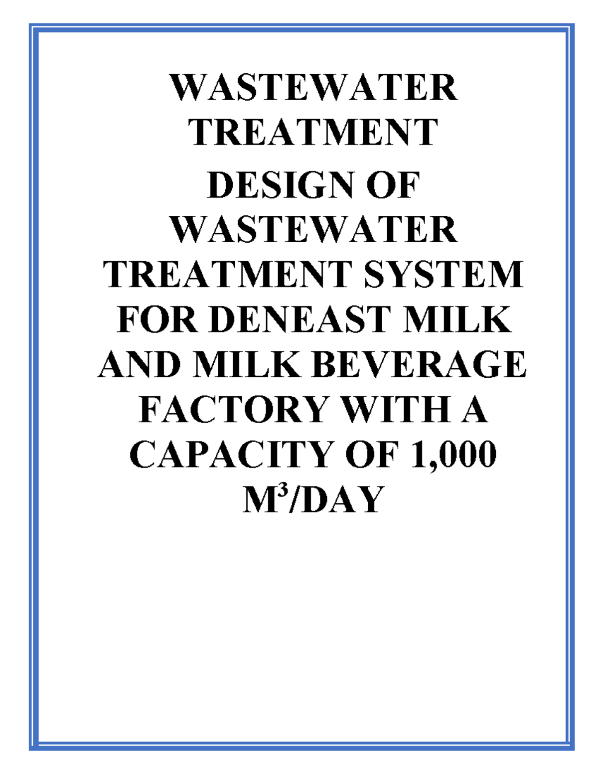 WASTEWATER TREATMENT DESIGN FOR DENEAST MILK FACTORY (CHAPTER 1) - Studocu