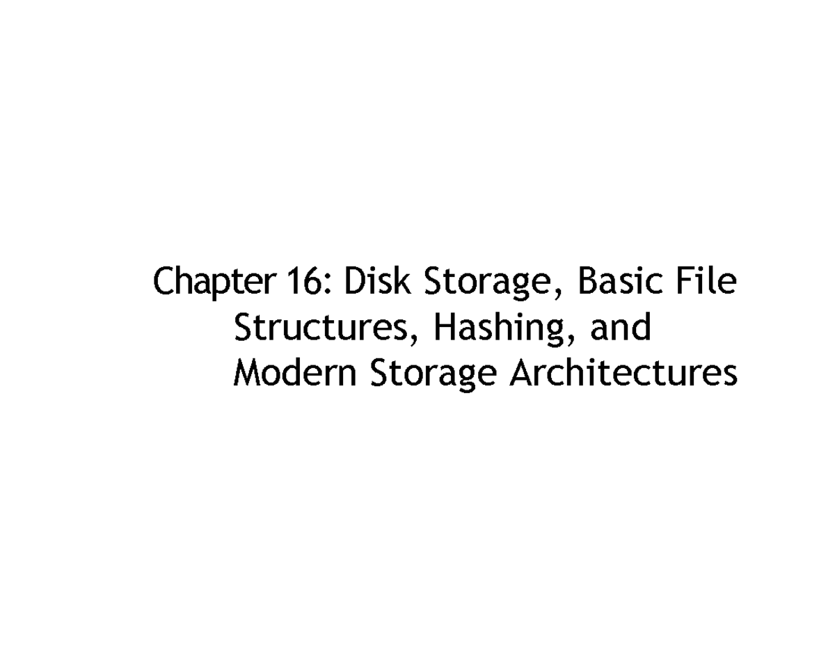 Chapter 16: Disk Storage & File Structures Overview (CS101) - Studocu