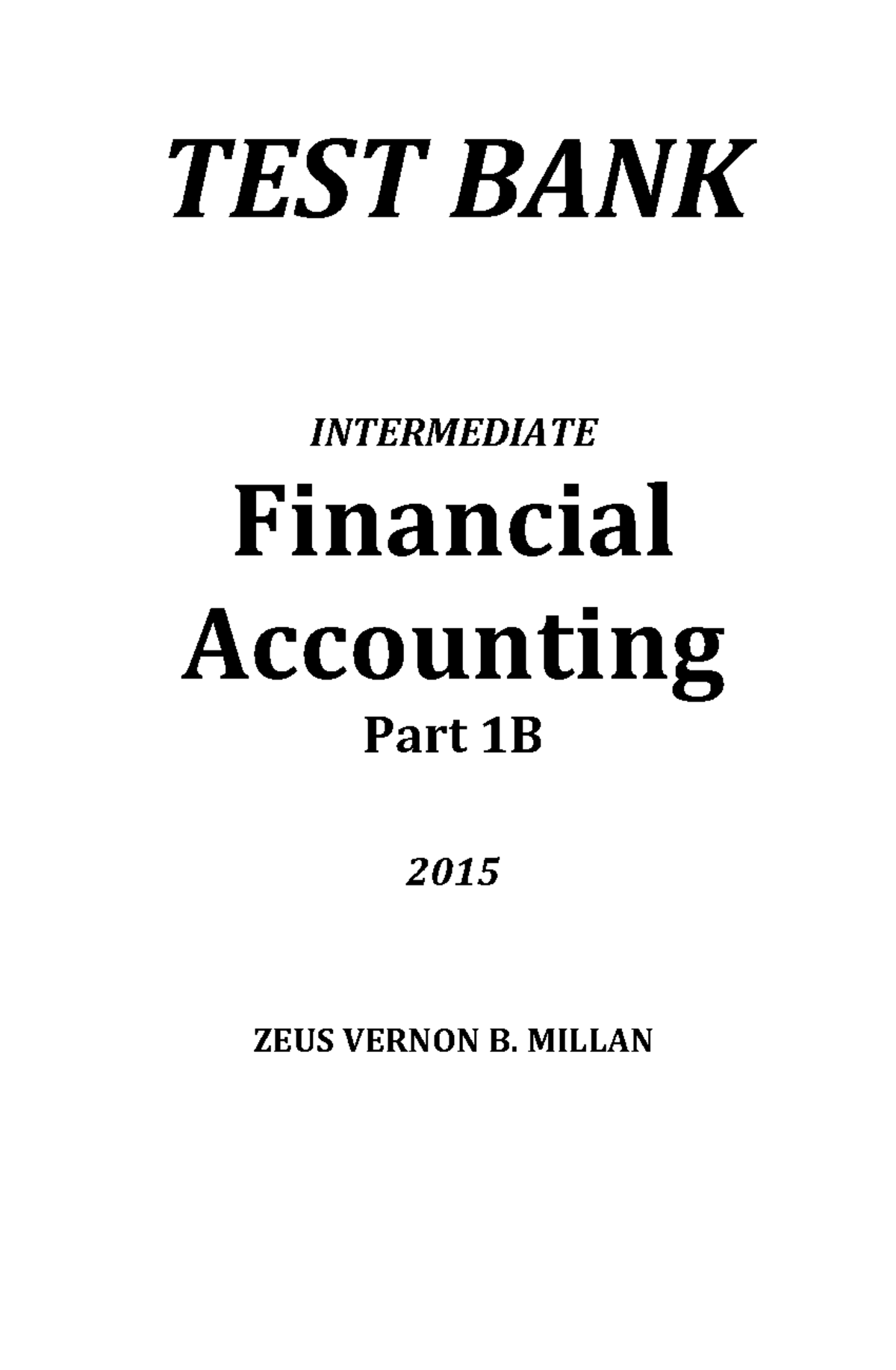 Intermediate Financial Accounting Part 1B: Test Bank & Solutions - Studocu