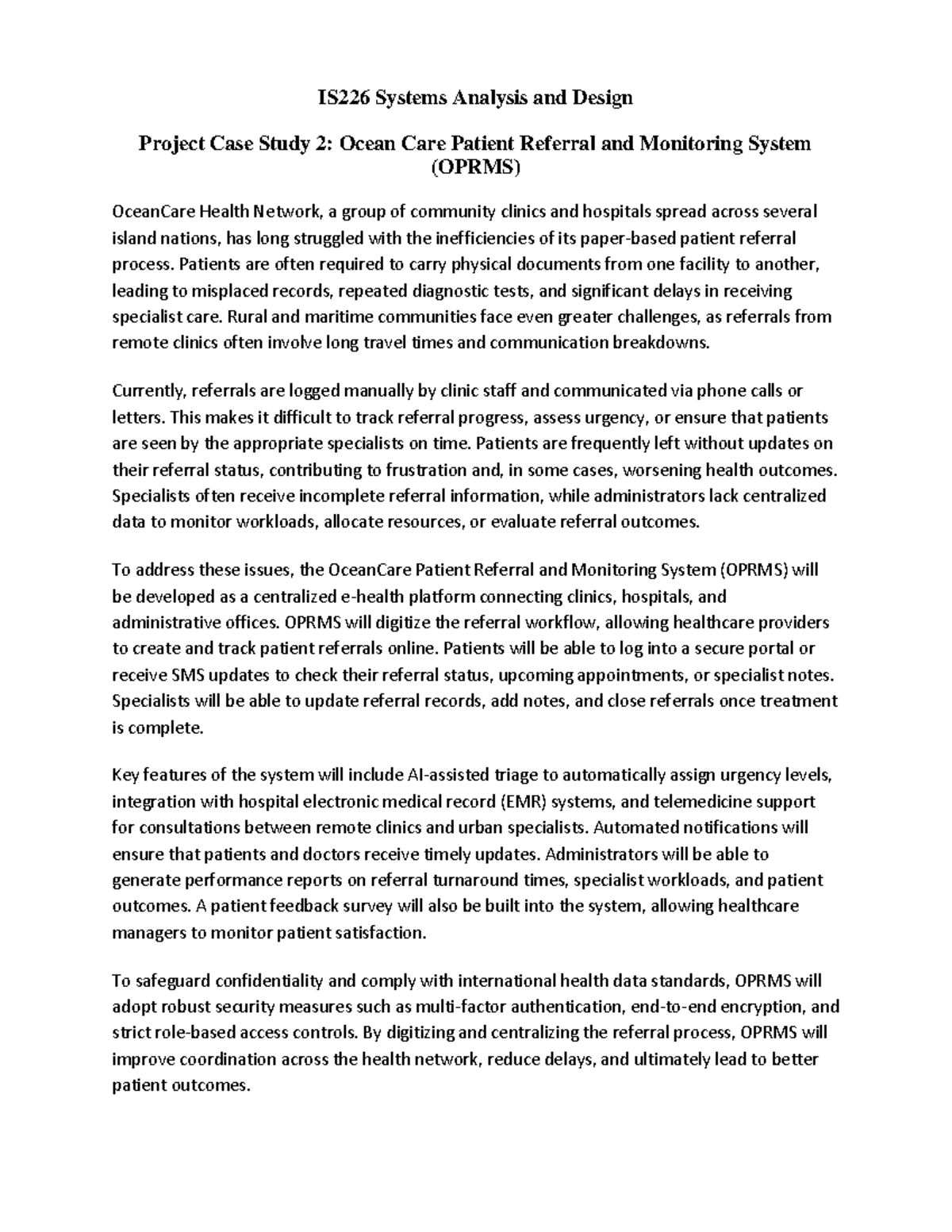 IS226 Systems Analysis & Design Project: OPRMS Case Study Solutions ...
