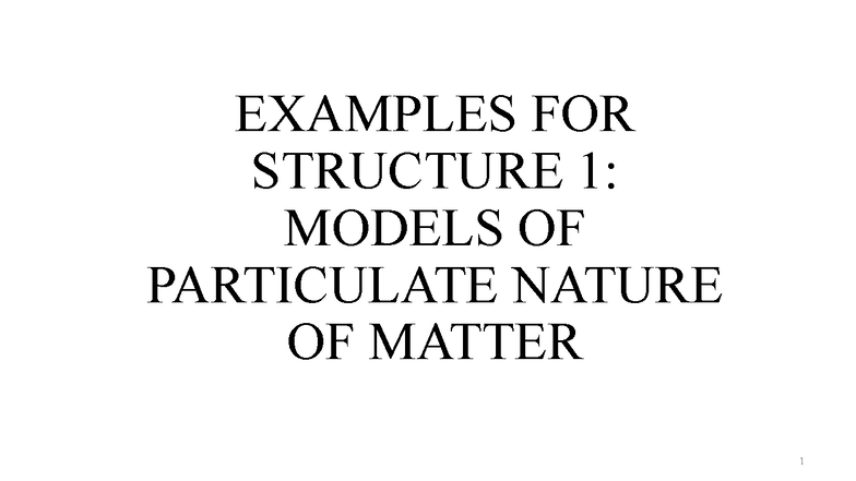 Practice Questions for Structure 1: Models of Particulate Nature of ...