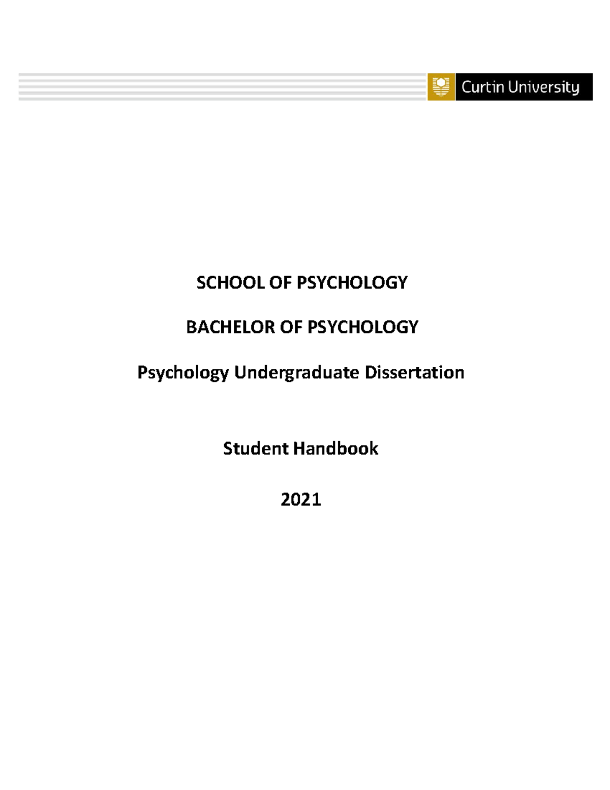 Bpsych Dissertation Handbook 2021 - PSYT4000 - Curtin - Studocu