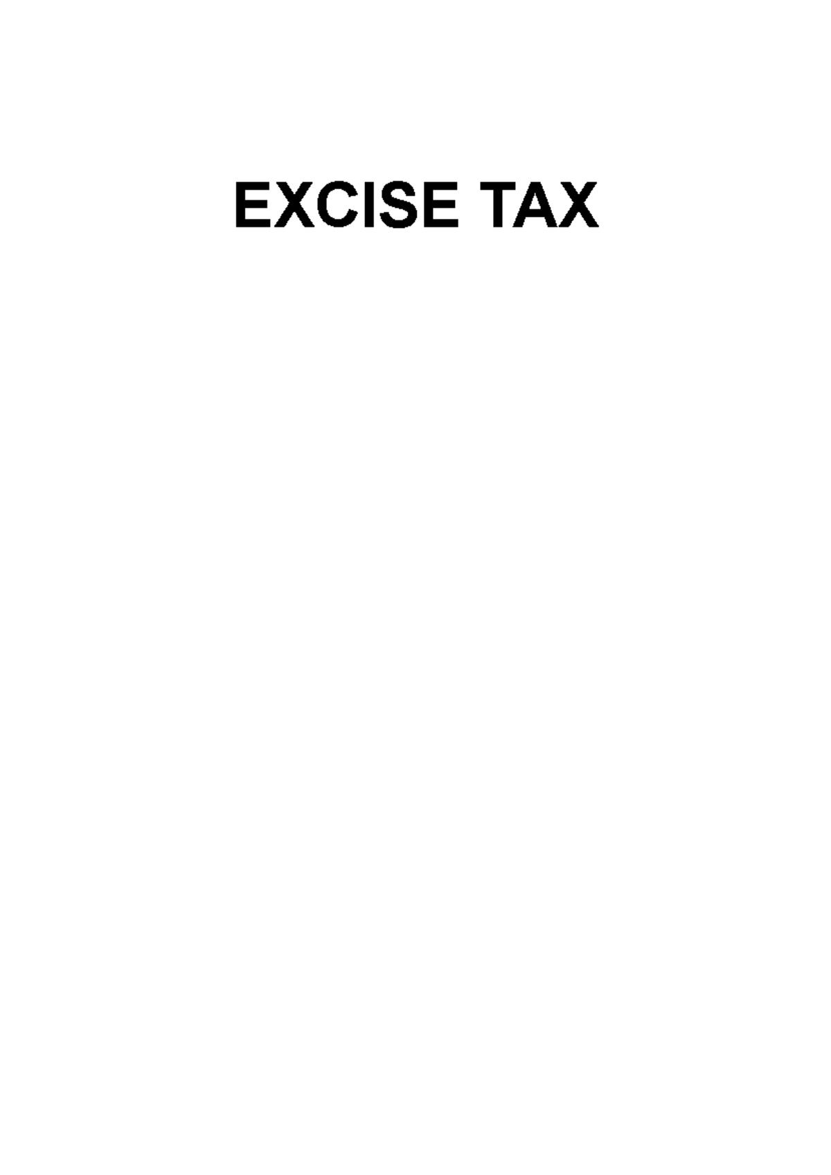 EXCISE TAXATION INTRODUCTION: Overview & Types of Excise Taxes - Studocu