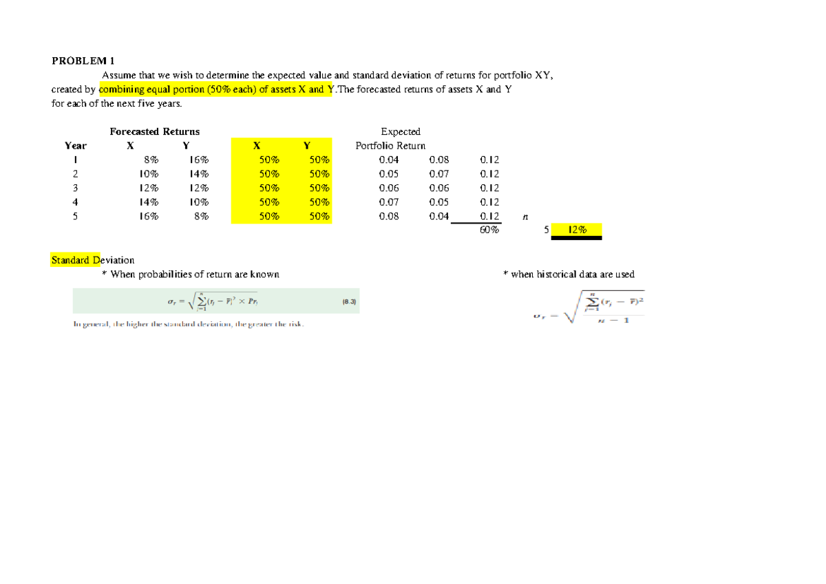 Portfolio - PROBLEM 1 Assume that we wish to determine the expected value and standard deviation ...