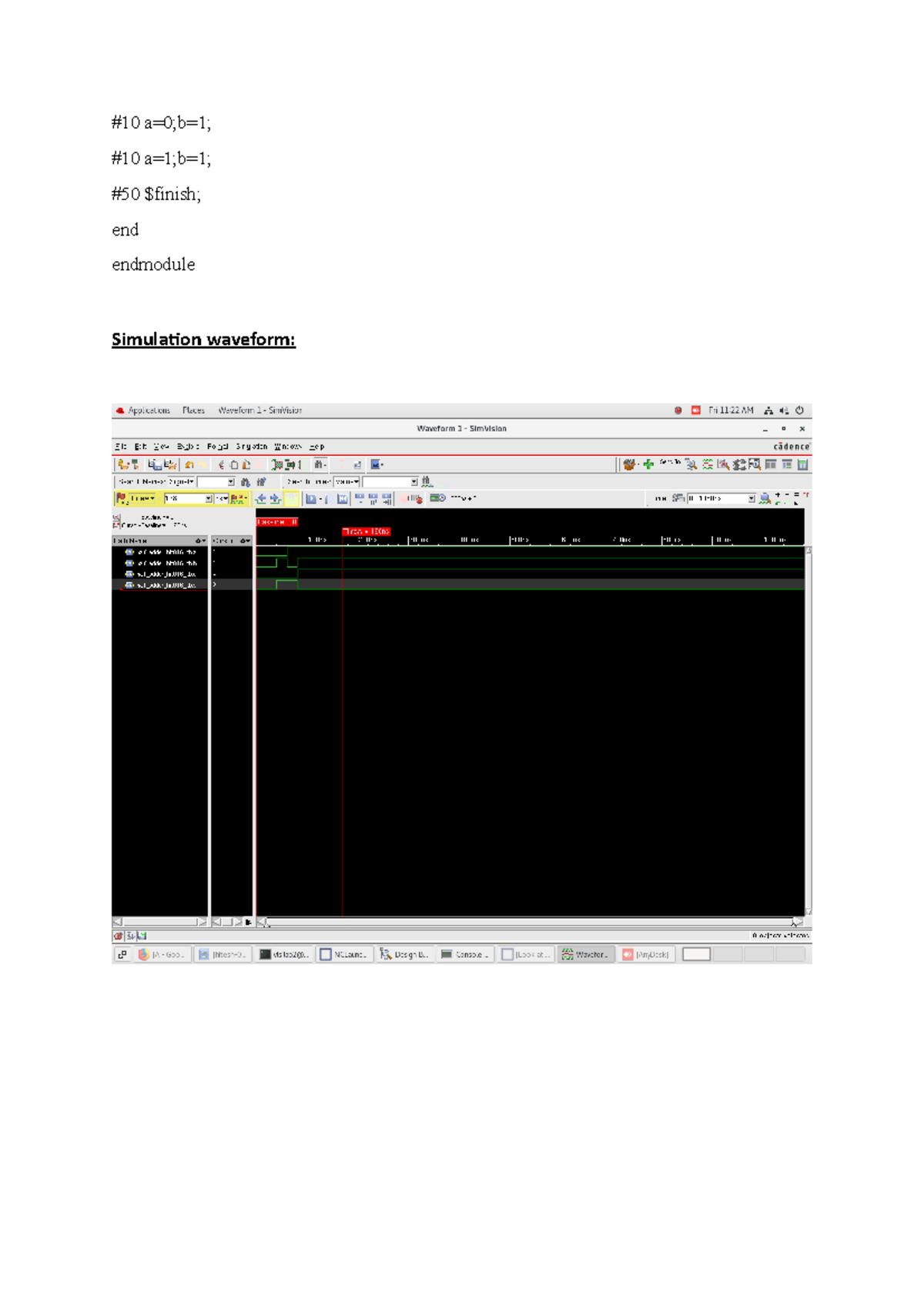 Vlsi-assignment - assignment - #10 a=0;b=1; #10 a=1;b=1; #50 $finish; end endmodule Simulation ...