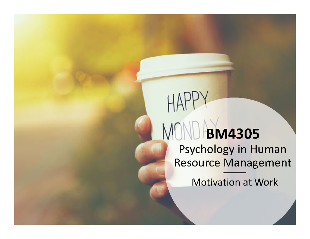 BM4305 Motivation at Work: Theories and Applications in HRM - Studocu