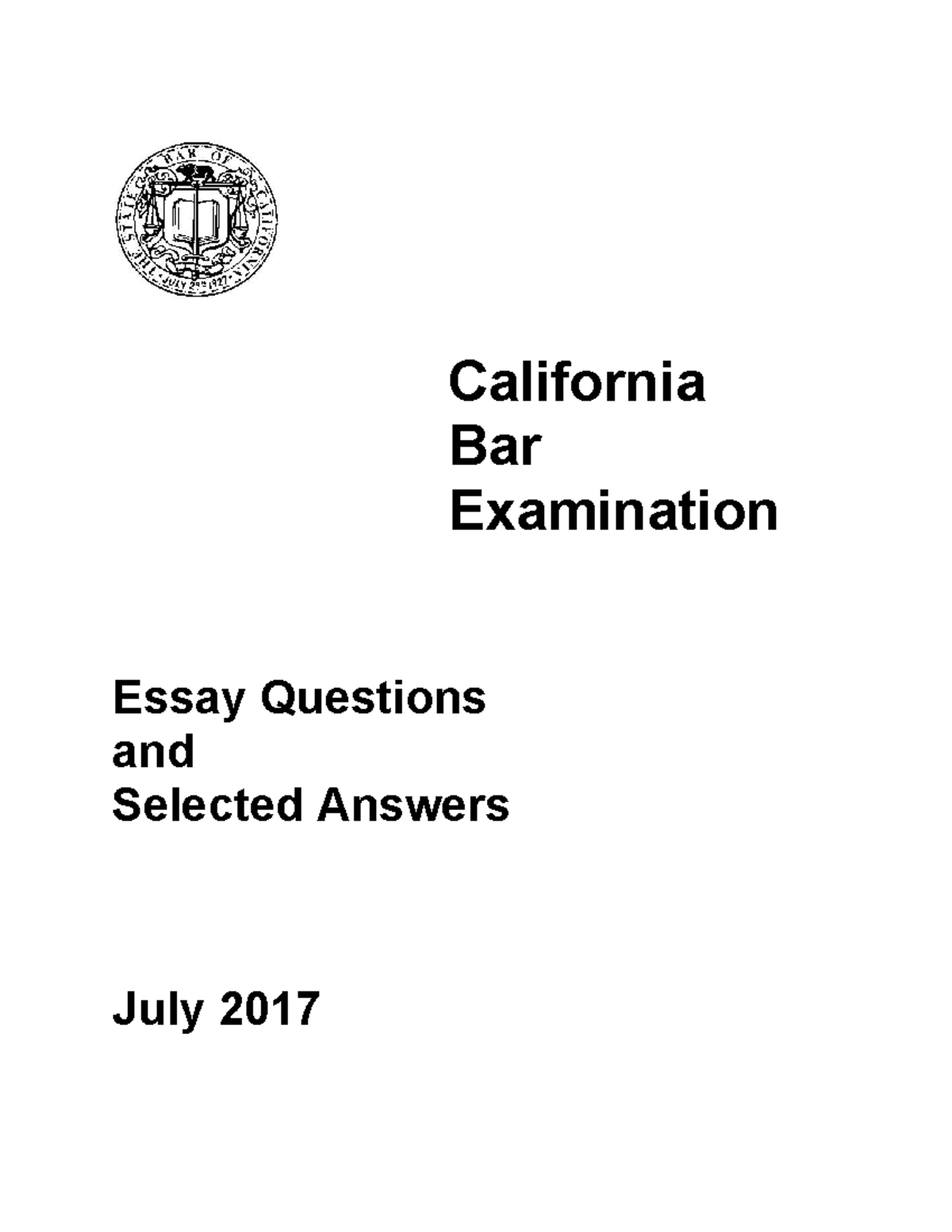 California Bar Exam Essay Questions & Selected Answers - July 2017 ...