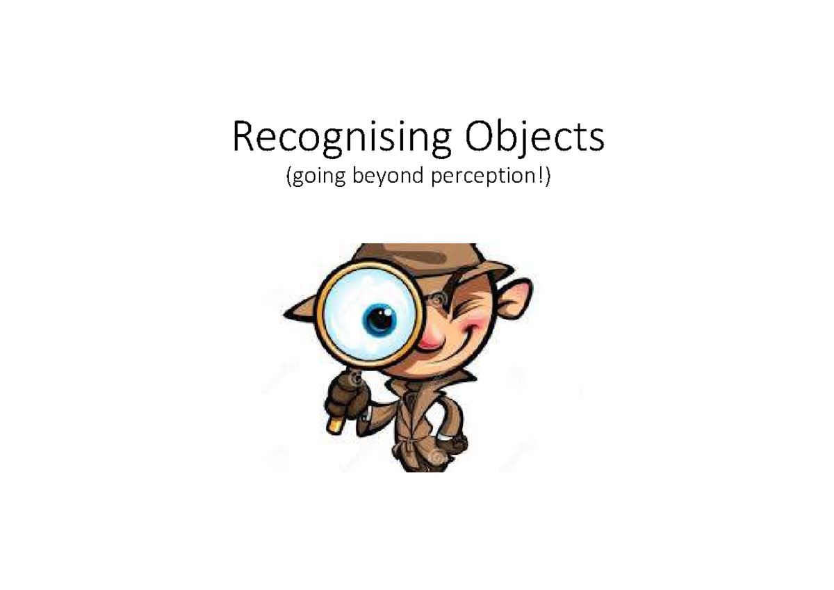 Lecture Notes on Object Recognition and Agnosia - Studocu