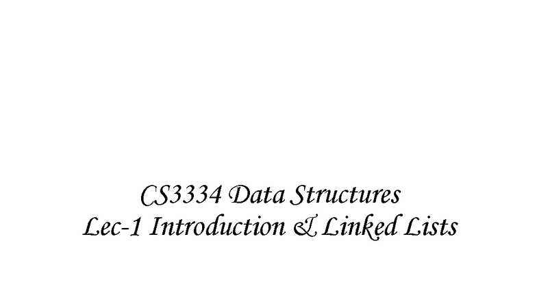 CS Y7708 Lecture 1: Introduction to Data Structures & Linked Lists ...