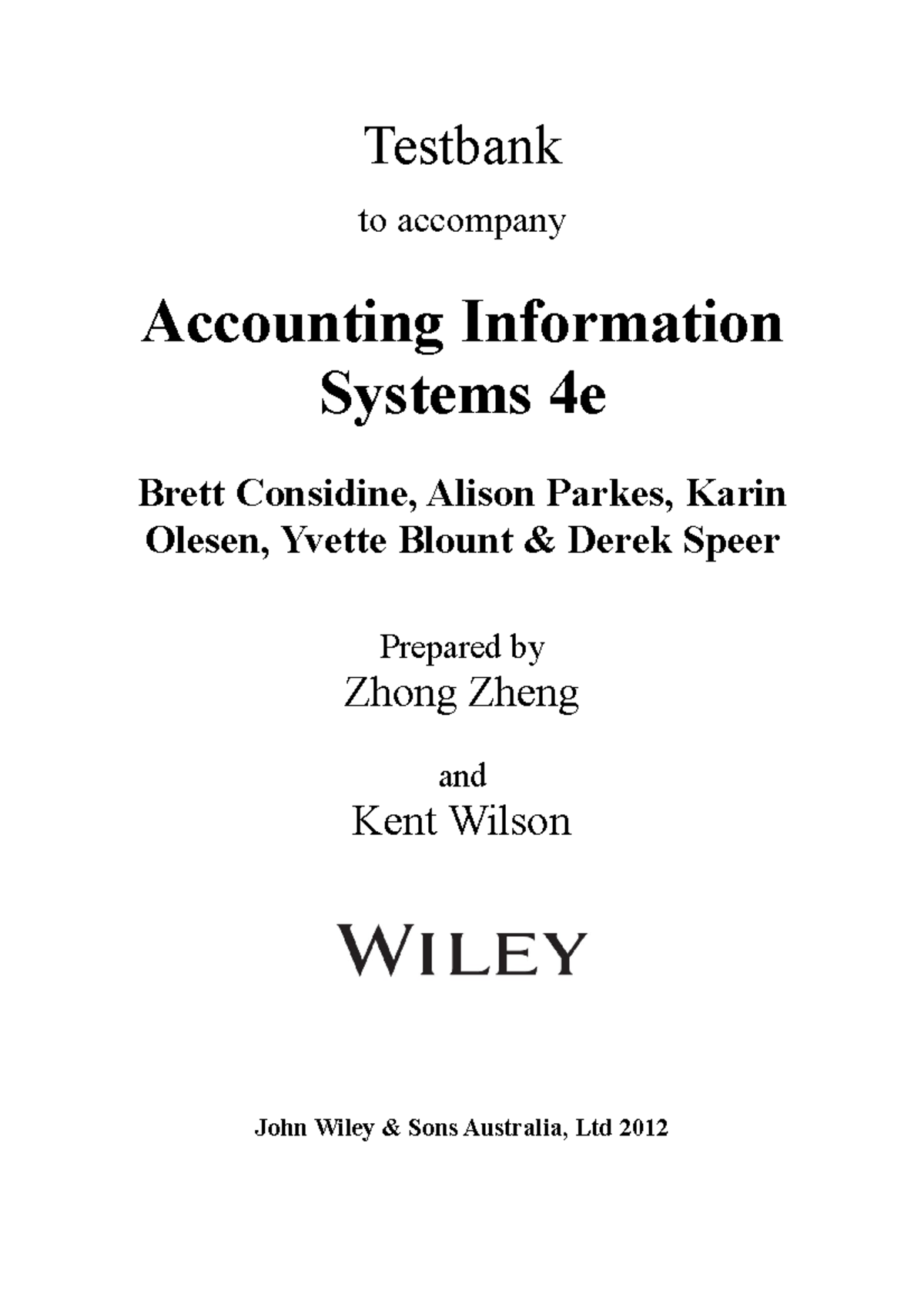 Ch01 tb considine 4e - Testbank to accompany Accounting Information ...