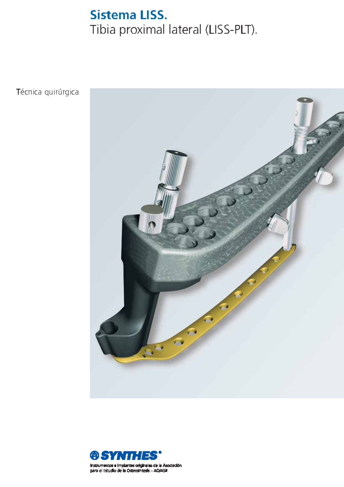 Osteosíntesis LISS-PLT para Fracturas de Tibia Proximal - Studocu