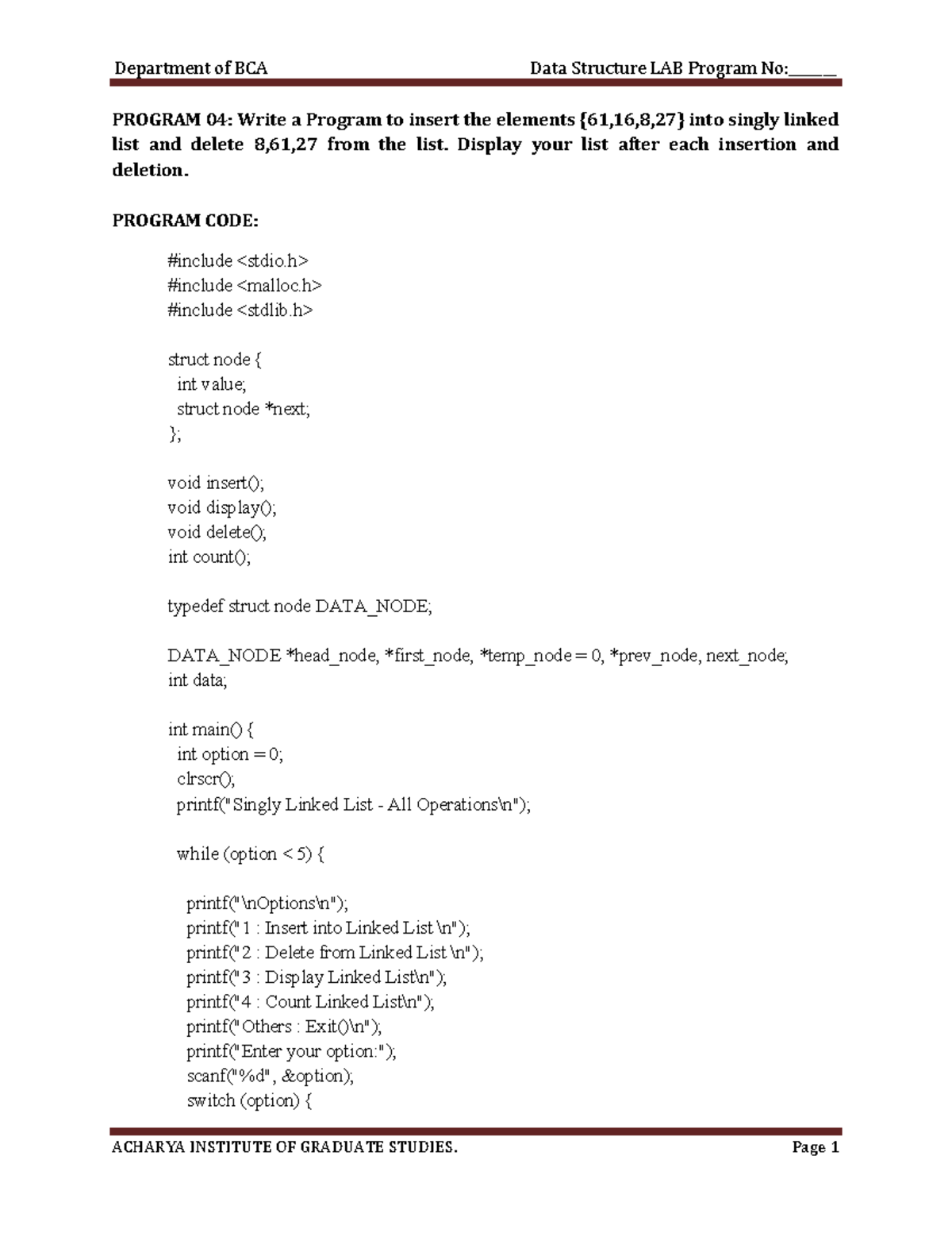 Prog4 - note - PROGRAM 04: Write a Program to insert the elements {61,16,8,27} into singly ...