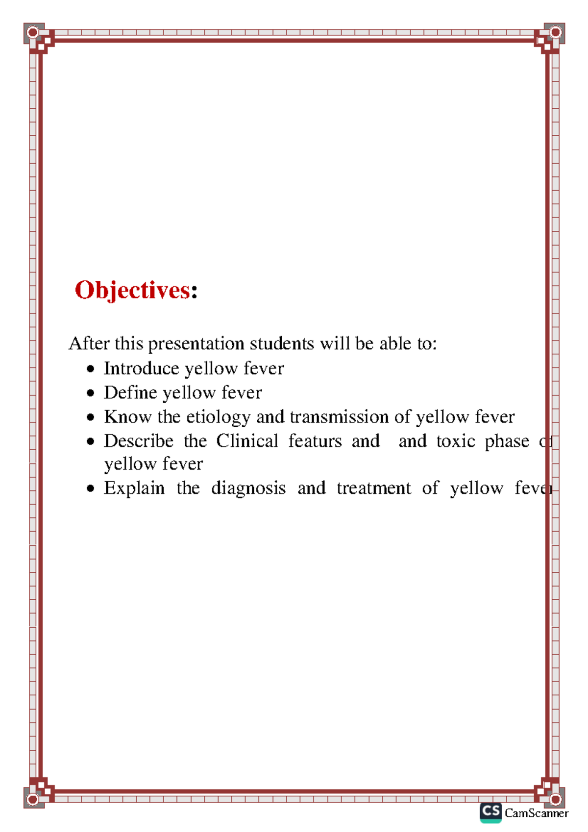 Yellow Fever - Objectives: After this presentation students will be ...