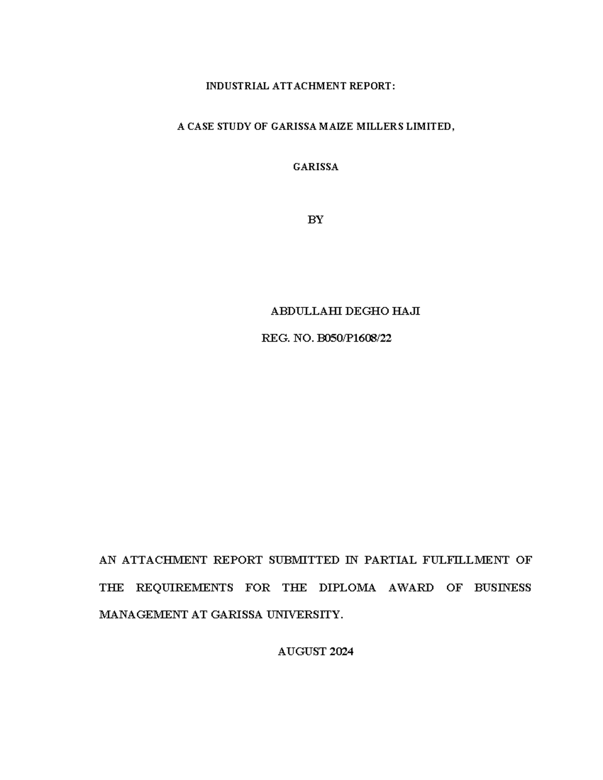 INDUSTRIAL ATTACHMENT REPORT: GARISSA MAIZE MILLERS LTD (DIPLOMA) - Studocu