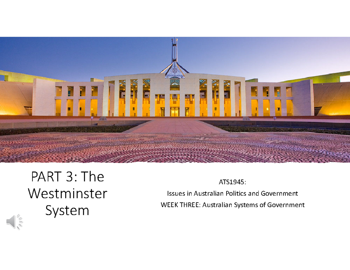 ATS1945: Week 3 - The Westminster System in Australian Politics - Studocu